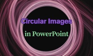 How to Crop a Picture into a Circle in PowerPoint